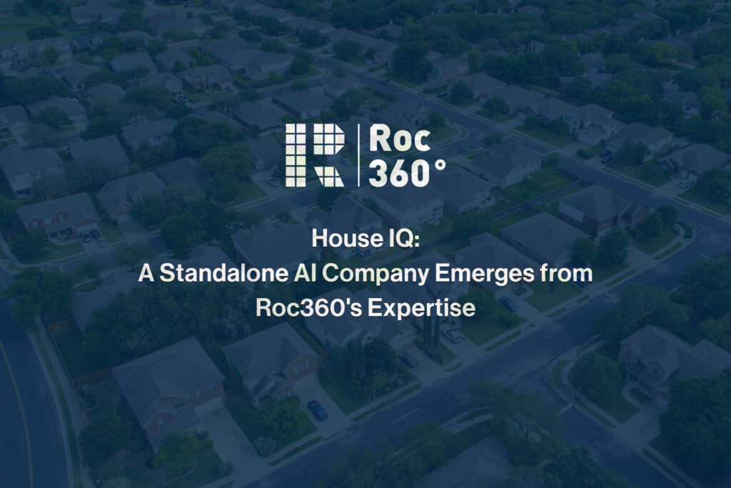 House IQ: A Standalone AI Company Emerges from Roc360's Expertise